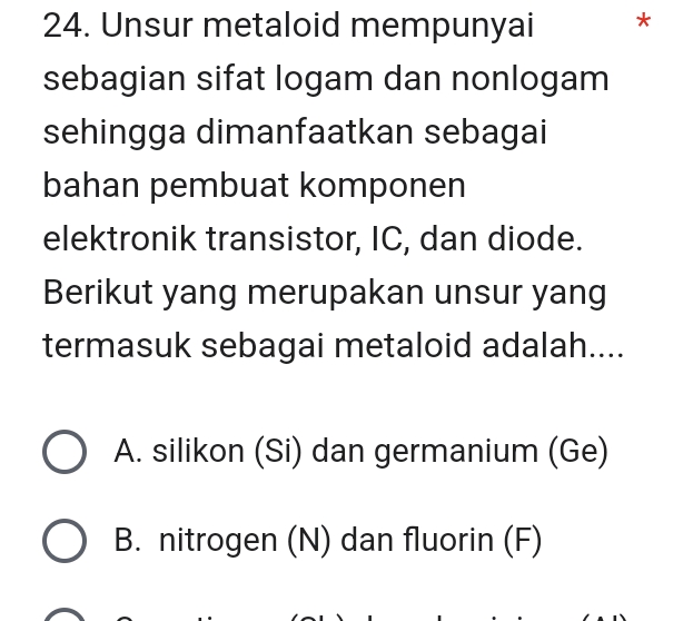 24 Unsur metaloid mempunyai sebagian sifat | StudyX