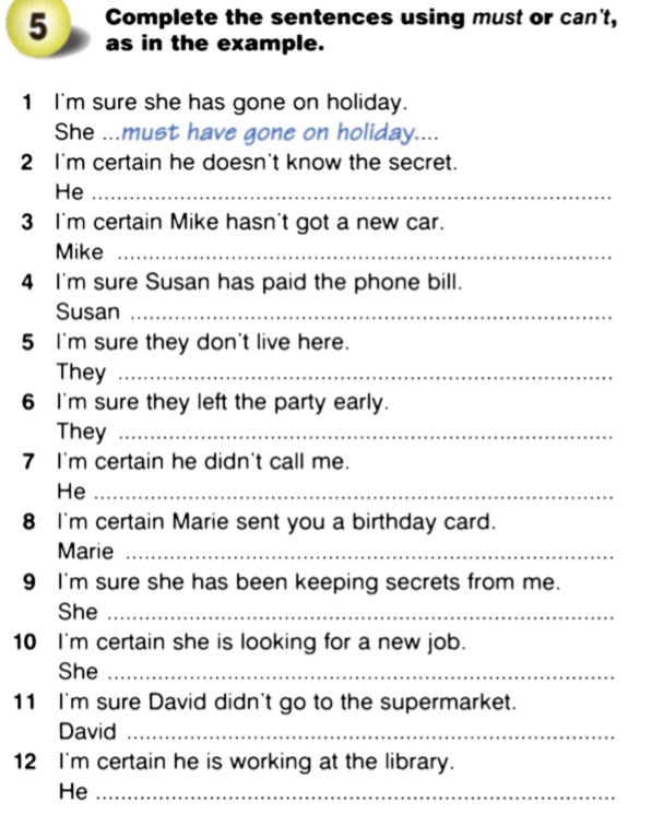Complete the sentences using must or cant as | StudyX