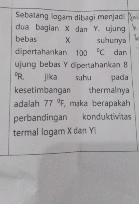 Sebatang logam dibagi menjadi dua bagian X | StudyX
