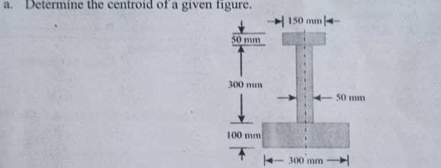 a Determine the centroid of a given figure | StudyX