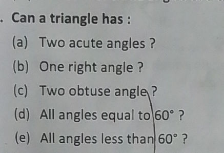 Can a triangle has (a) Two acute angles | StudyX