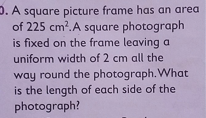 A square picture frame has an area of 225 cm | StudyX