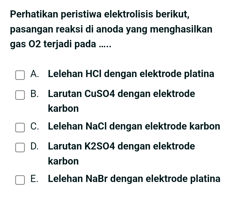 Perhatikan peristiwa elektrolisis berikut | StudyX