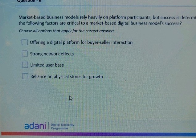 Market based business models rely heavily on | StudyX