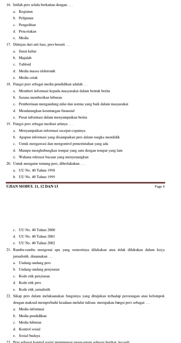 16 Istilah pers selalu berkaitan dengan a | StudyX