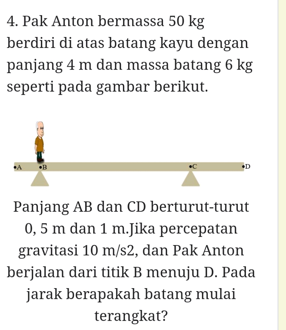 4 Pak Anton bermassa 50 kg berdiri di atas | StudyX