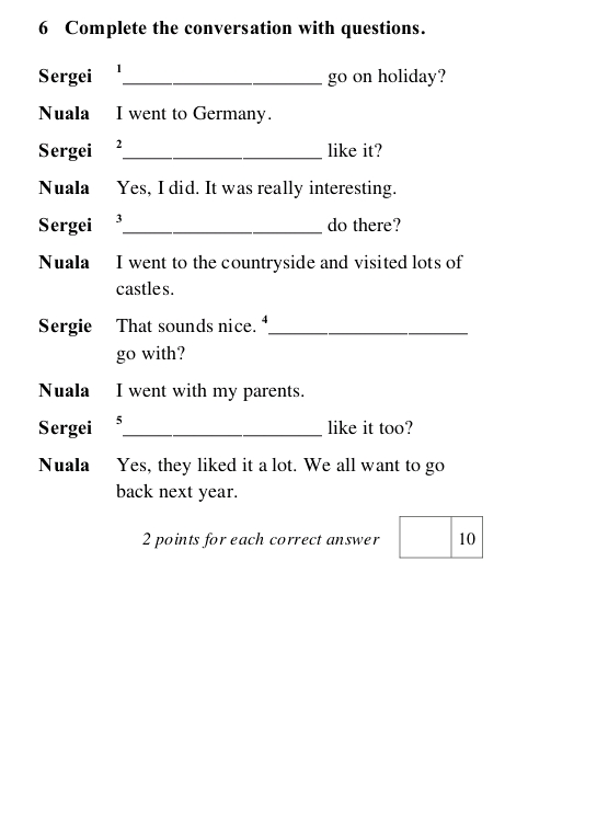 6 Complete the conversation with questions 1 | StudyX
