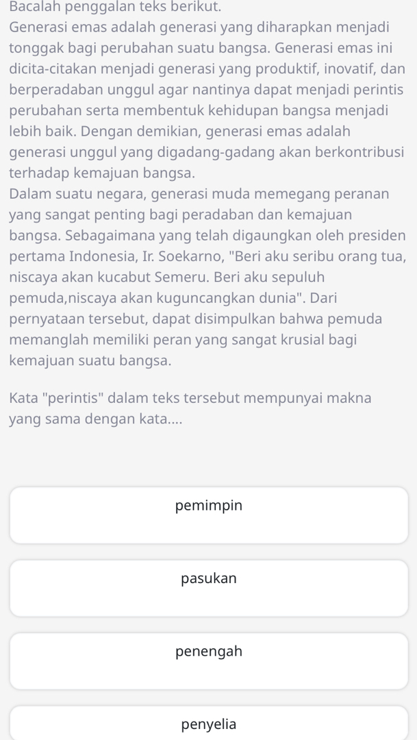 Bacalah penggalan teks berikut Generasi emas | StudyX