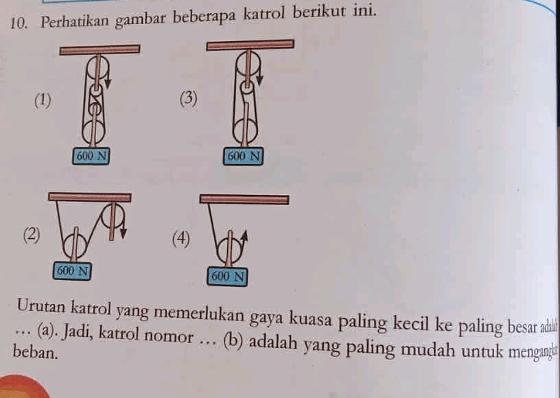 10 Perhatikan gambar beberapa katrol berikut | StudyX