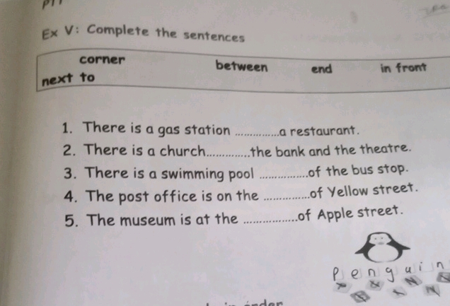 Ex V Complete the sentences corner next to | StudyX