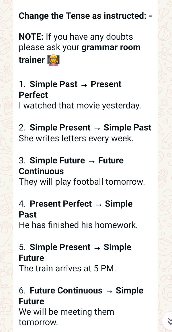Change the Tense as instructed NOTE If you | StudyX