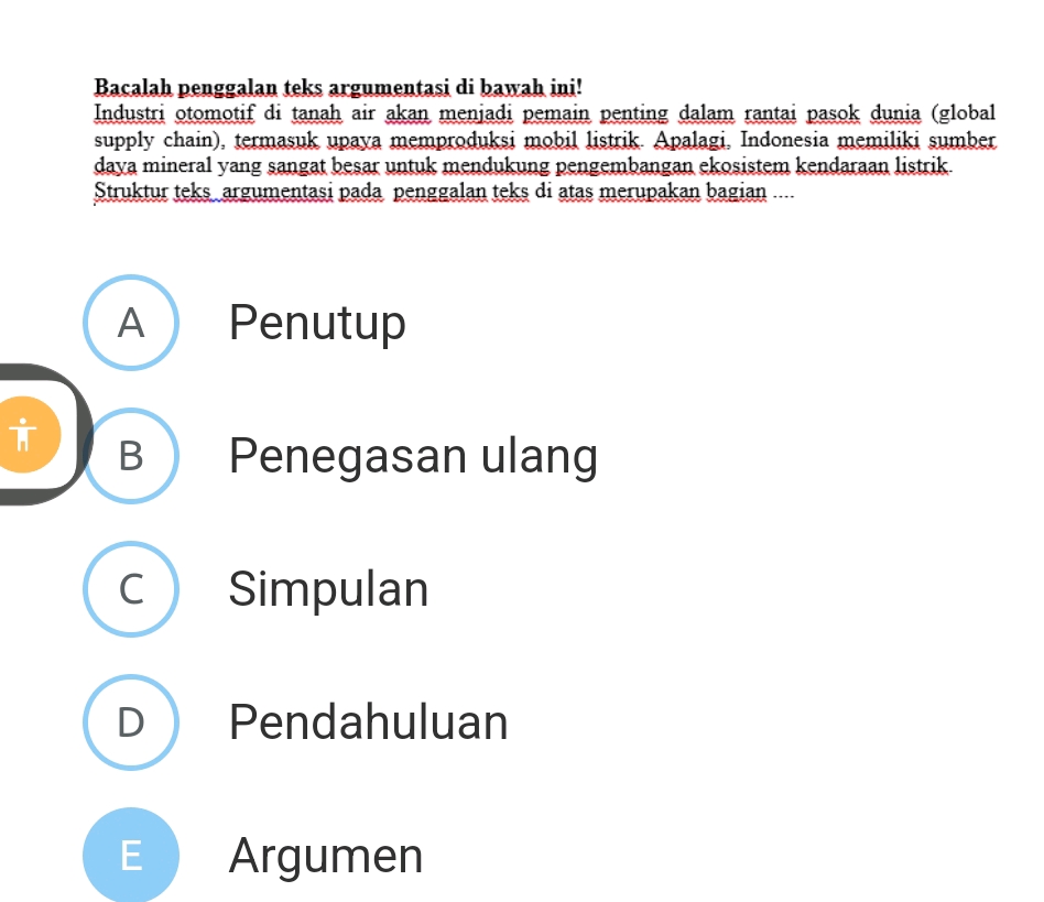 Bacalah penggalan teks argumentasi di bawah | StudyX