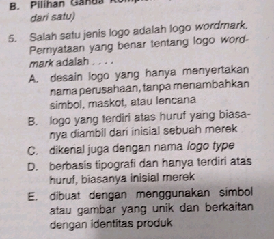 5 Salah satu jenis logo adalah logo wordmark | StudyX