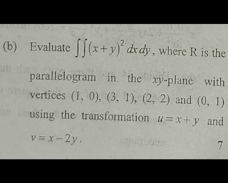 (b) Evaluate R (x+y)2 dxdy where R is the