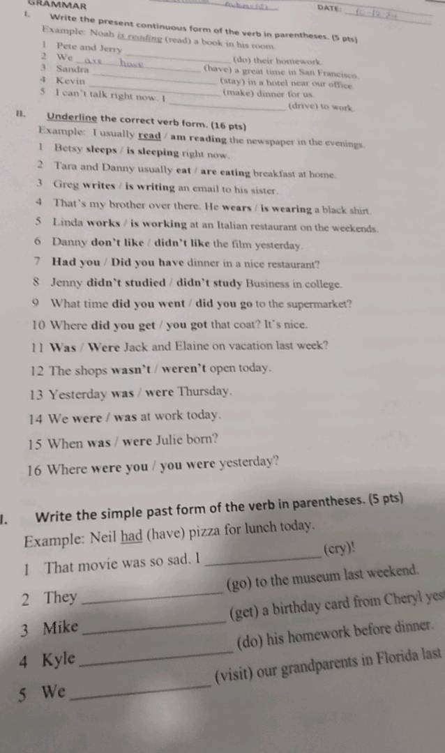 GRAMMAR I Write the present continuous form | StudyX