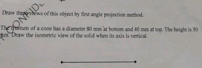 Draw three views of this object by first | StudyX