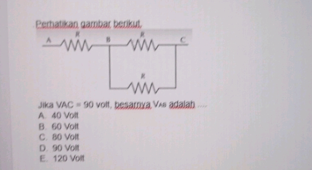 Perhatikan gambar berikut Gambar rangkaian | StudyX