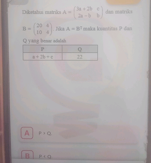 Diketahui matriks A = 3a+2b c 2a-b b | StudyX