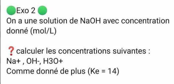 Exo 2 On a une solution de NaOH avec | StudyX