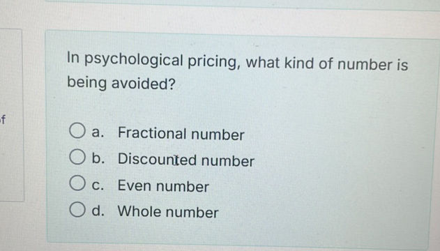 In psychological pricing what kind of number | StudyX
