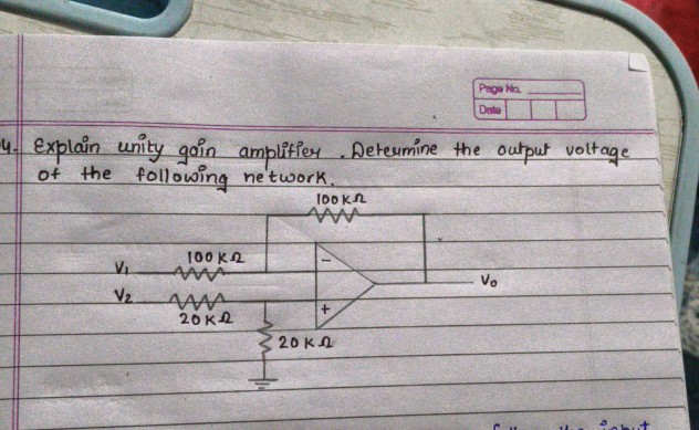 4 Explain unity gain amplifier Determine the | StudyX
