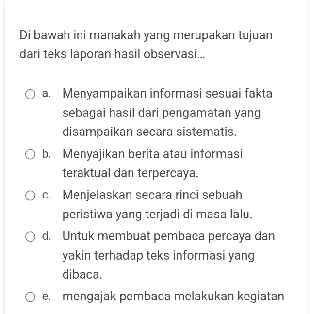Di bawah ini manakah yang merupakan tujuan | StudyX