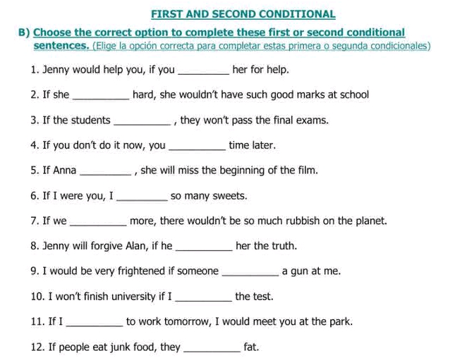 FIRST AND SECOND CONDITIONAL B) Choose the | StudyX