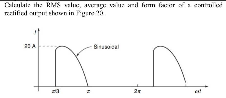 Calculate the RMS value average value and | StudyX