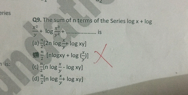 Q9 The sum of n terms of the Series log x + | StudyX
