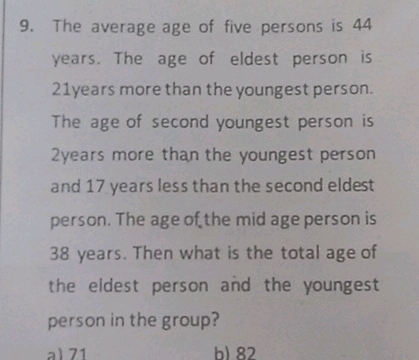 9 The average age of five persons is 44 | StudyX
