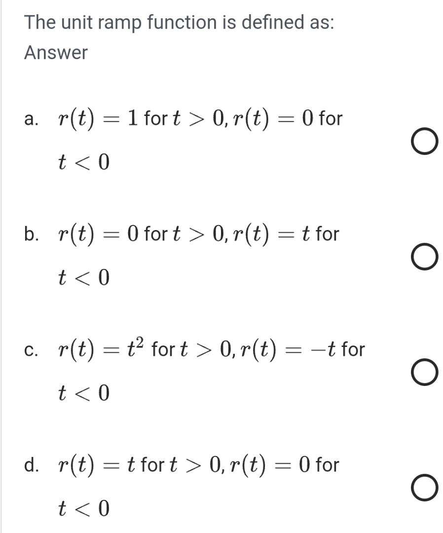 The unit ramp function is defined as Answer | StudyX
