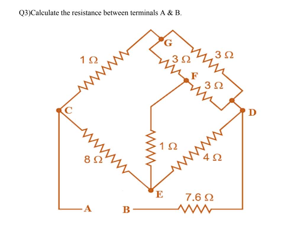 Q3)Calculate the resistance between | StudyX