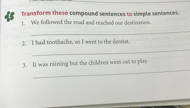 Transform these compound sentences to simple | StudyX