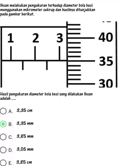 Ihsan melakukan pengukuran terhadap diameter | StudyX