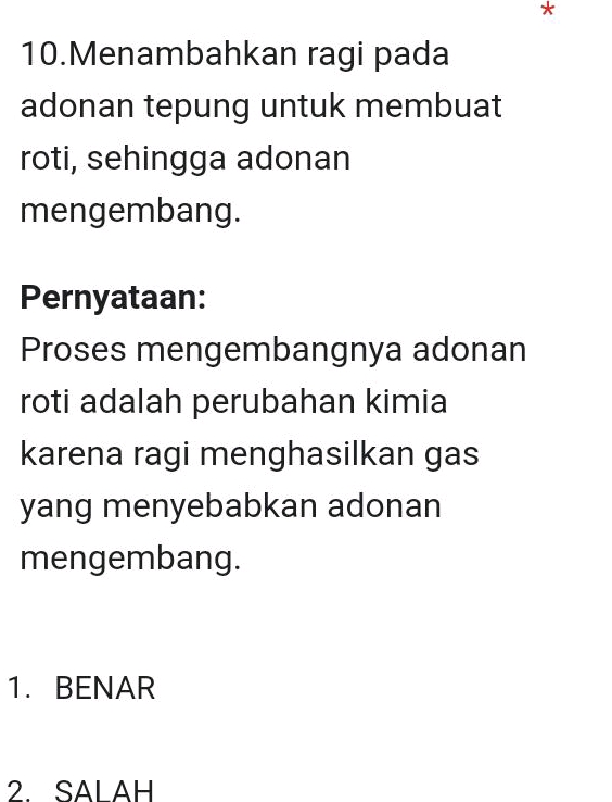 10Menambahkan ragi pada adonan tepung untuk | StudyX