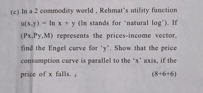 (c) In a 2 commodity world Rehmats utility | StudyX