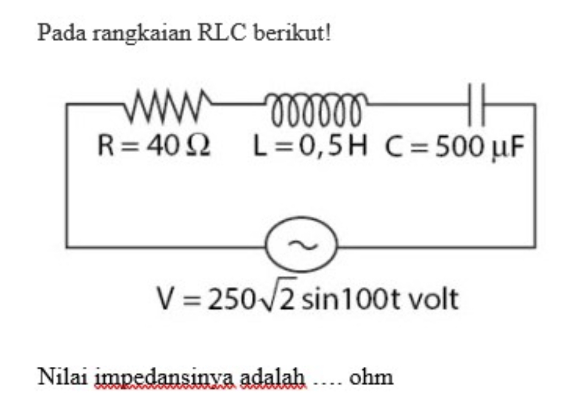 Pada rangkaian RLC berikut R = 40 L = 05 H | StudyX