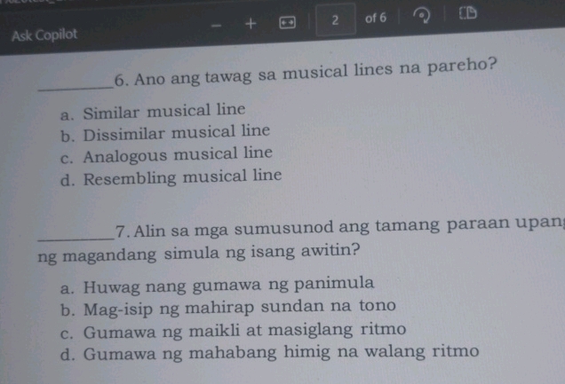 6 Ano ang tawag sa musical lines na pareho a | StudyX