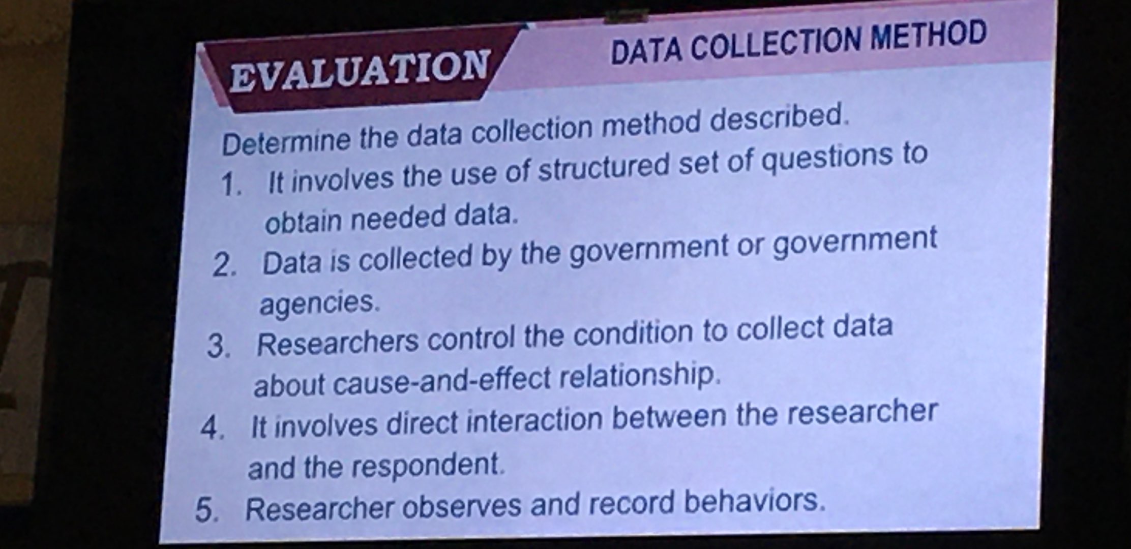 EVALUATION DATA COLLECTION METHOD Determine | StudyX