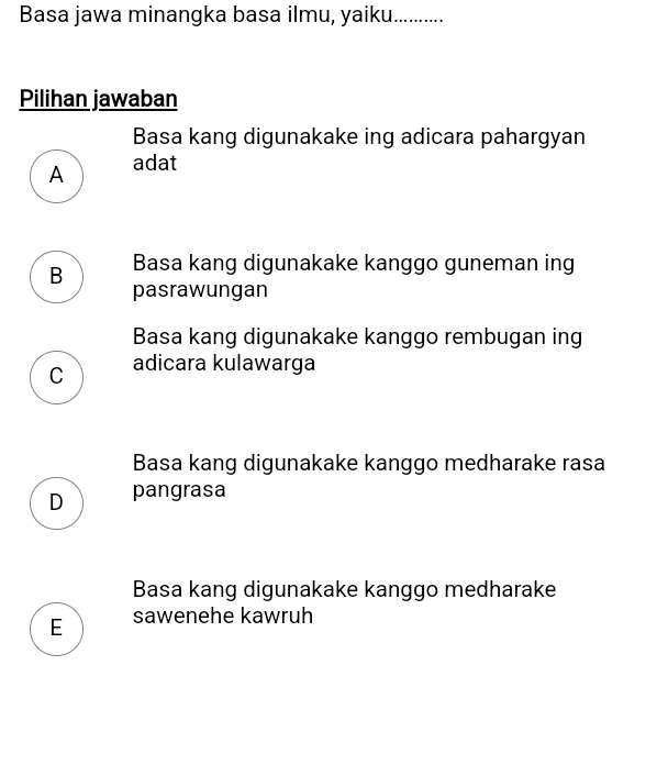 Basa jawa minangka basa ilmu yaiku Pilihan | StudyX