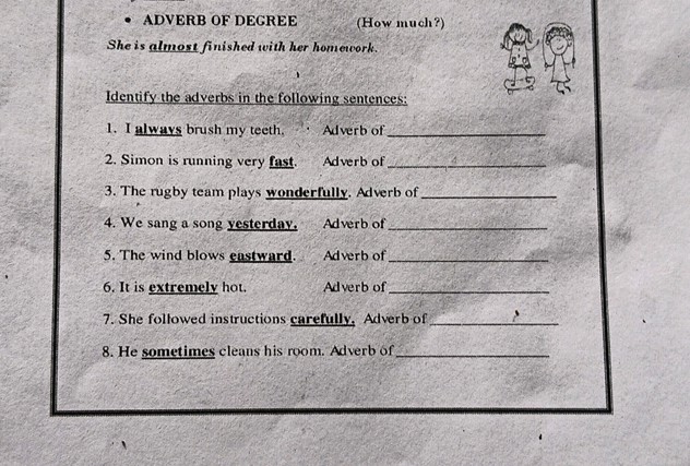 ADVERB OF DEGREE (How much) She is almost | StudyX