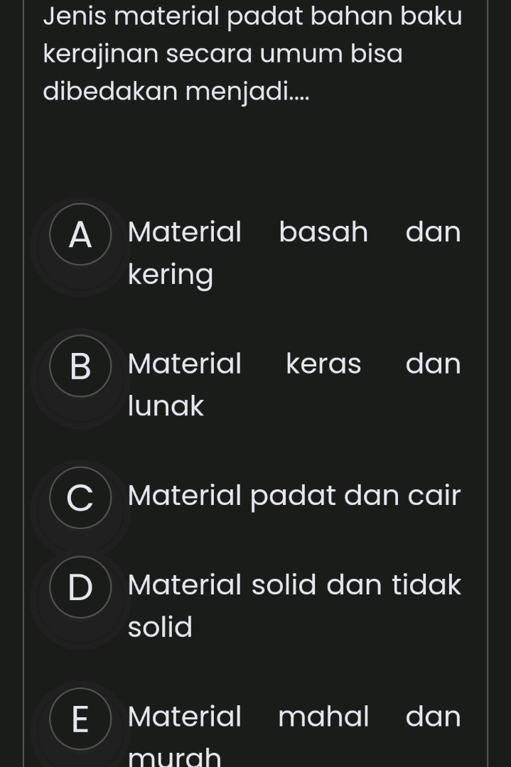 Jenis material padat bahan baku kerajinan | StudyX