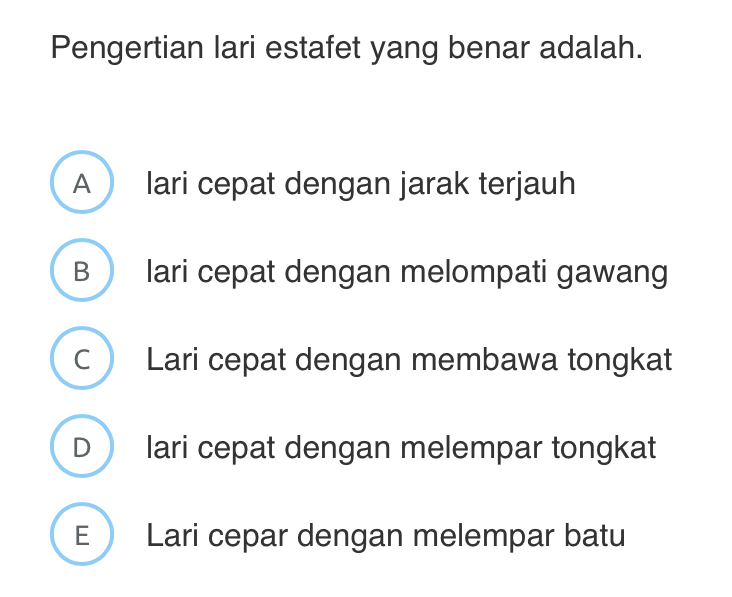 Pengertian lari estafet yang benar adalah A | StudyX