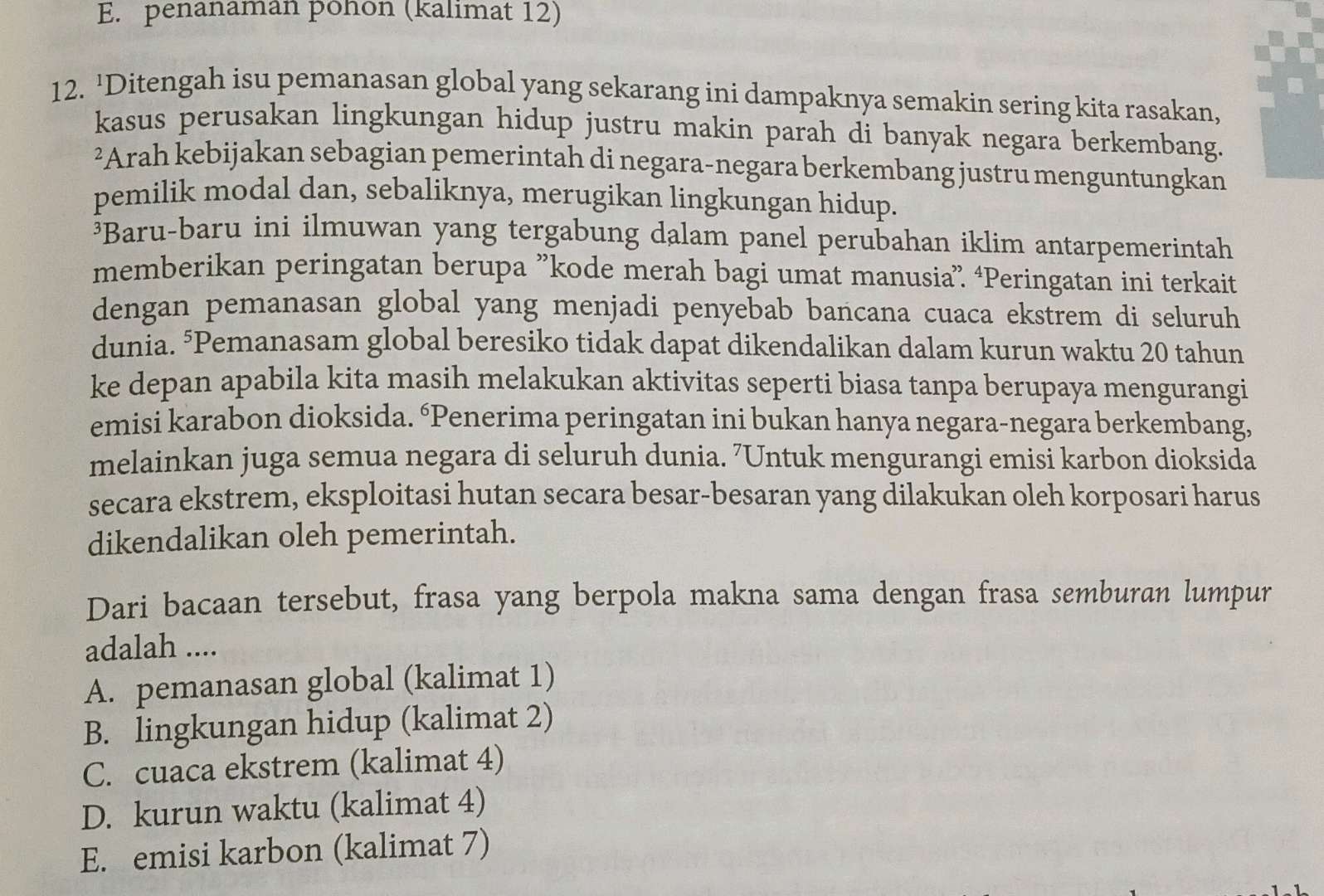 12 Ditengah isu pemanasan global yang | StudyX
