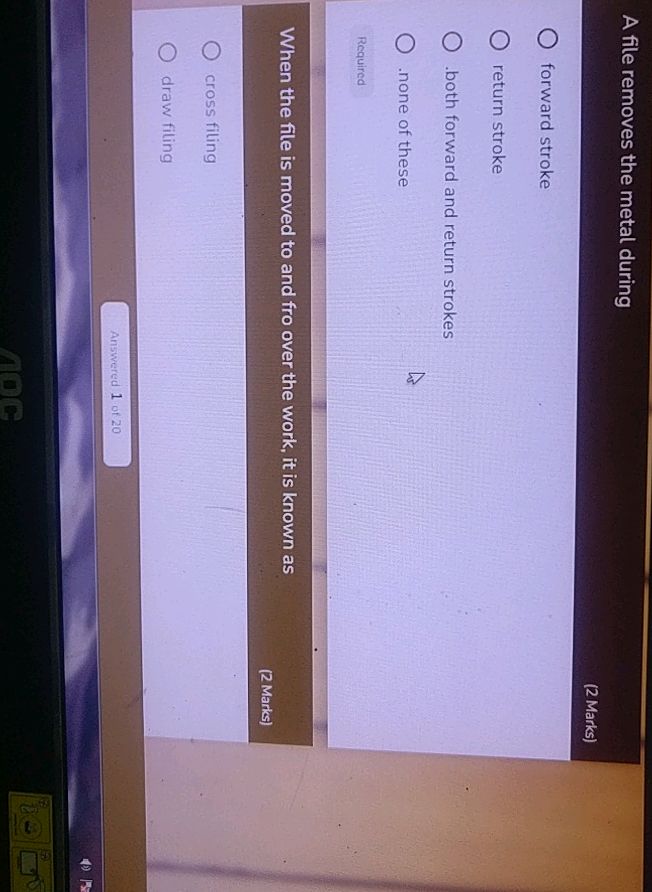 A file removes the metal during forward | StudyX