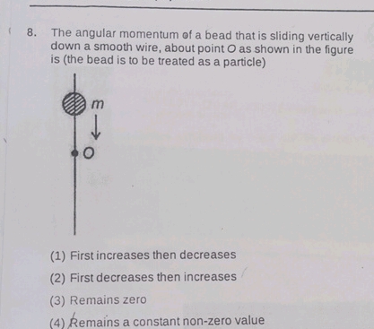 8 The angular momentum of a bead that is | StudyX