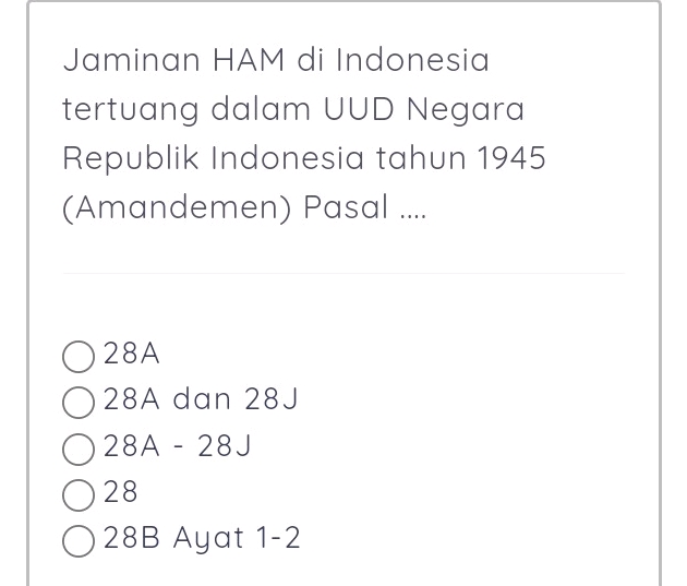 Jaminan HAM di Indonesia tertuang dalam UUD | StudyX
