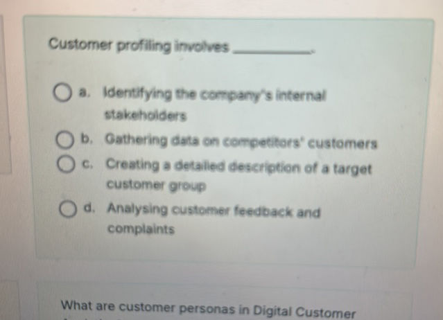 Customer profiling involves a Identifying | StudyX