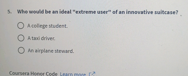 5 Who would be an ideal extreme user of an | StudyX