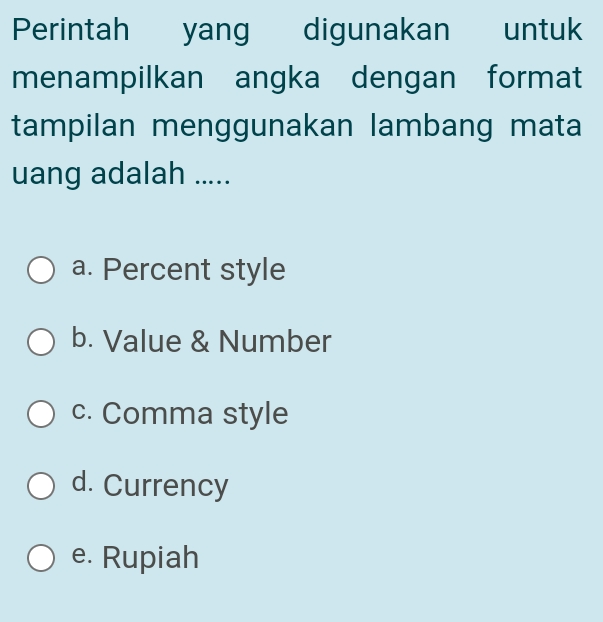 Perintah yang digunakan untuk menampilkan | StudyX